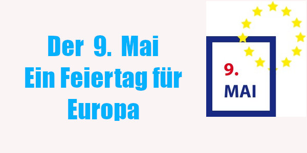 Kampagne "Der 9. Mai - Ein Feiertag für Europa"- Europa-Union NRW